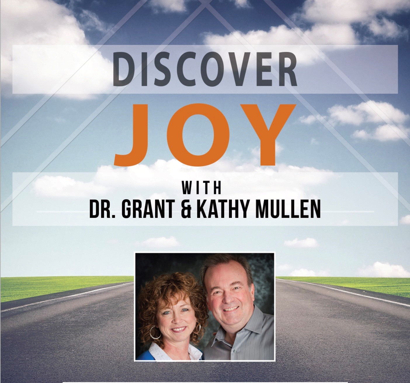 Discover Joy with Dr. Grant and Kathy Mullen – Community Link Regina
